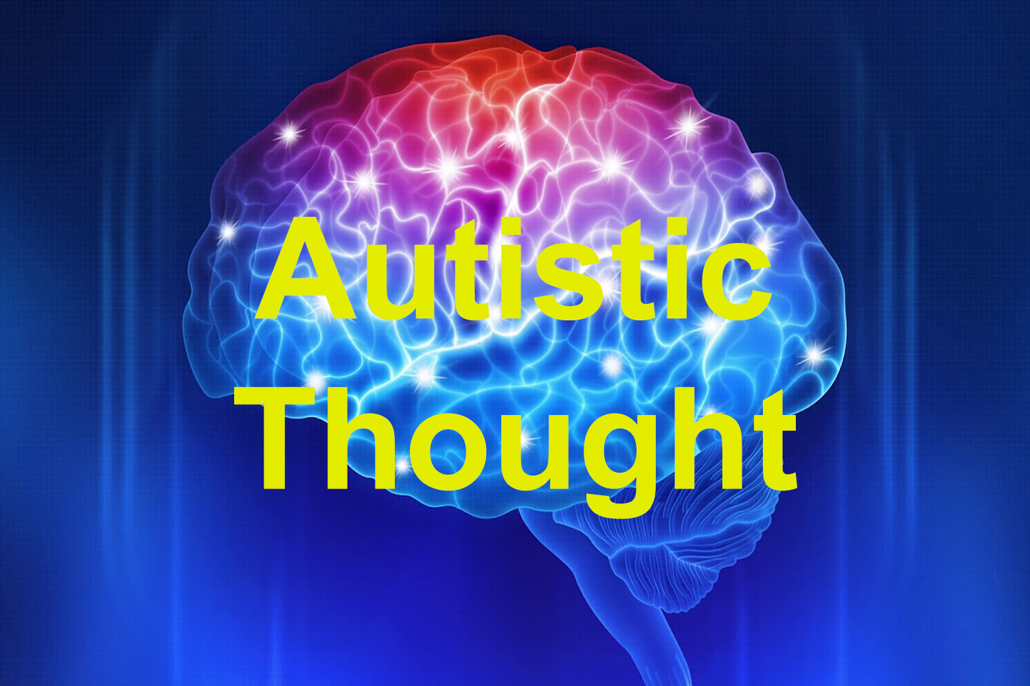 Autistic Thought – Dr. Dilarom Website